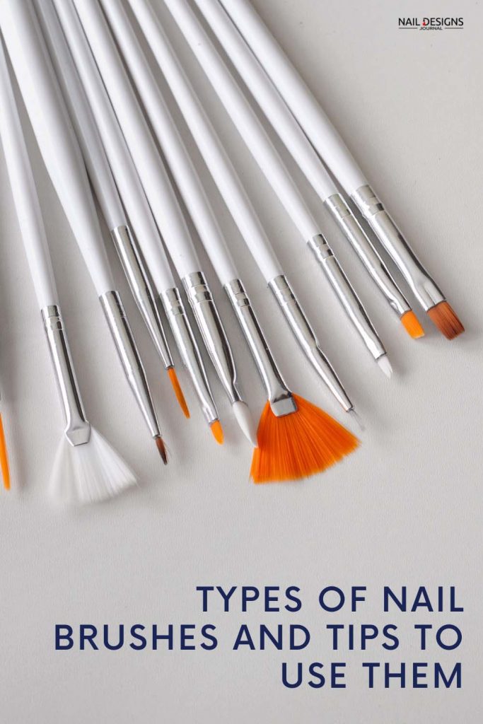 Nail Brush Types And Their Proper Usage - Nail Designs Journal